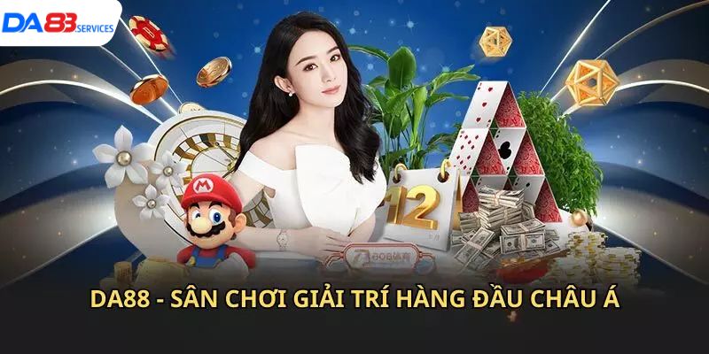 Da88 - Nhà Cái Cá Cược Thể Thao Và Casino Số 1 Châu Á